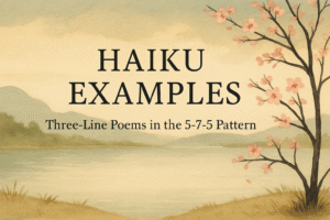 Haiku Examples: Classic 5-7-5 Poems and Life Moments